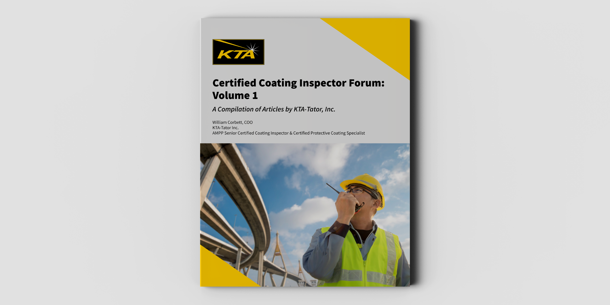 Certified Coating Inspector Forum: Volume 1 - KTA-Tator