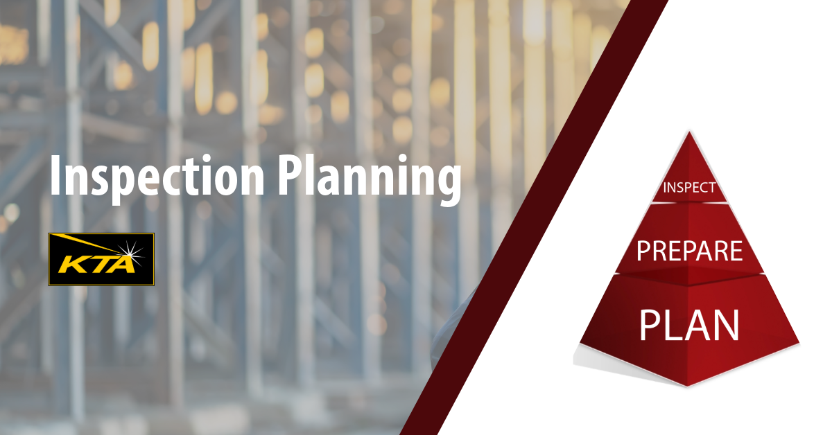 Let’s Talk About Inspection Planning - KTA-Tator